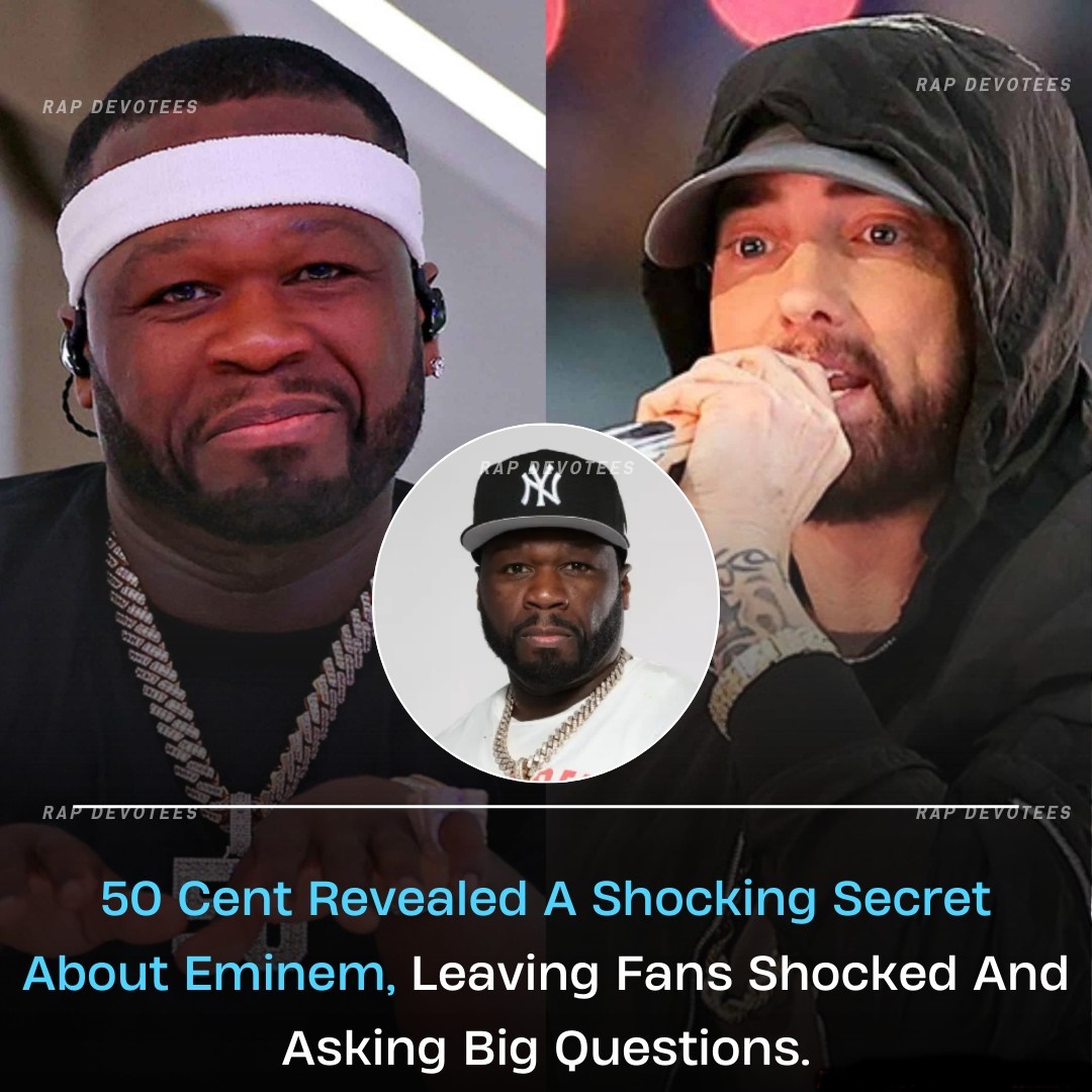 50 Cent Revealed A Shocking Secret About Eminem, Leaving Fans Shocked ...