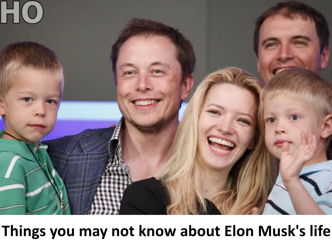 Things you may not know about Elon Musk's life - S - News