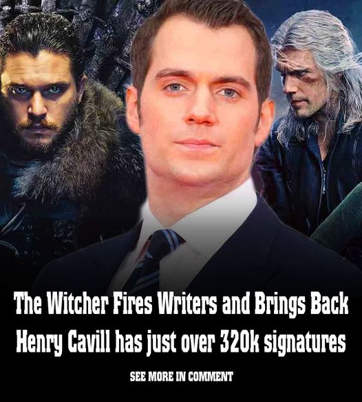 The Witcher Fires Writers and Brings Back Henry Cavill has just over 320k signatures - News