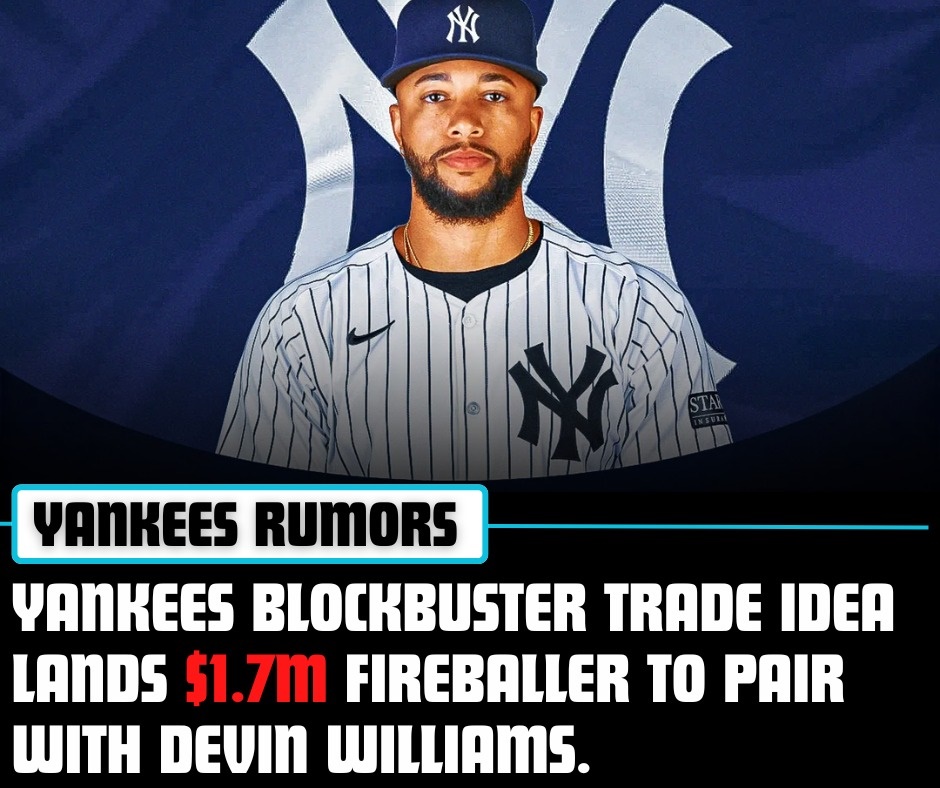 Yankees blockbuster trade idea lands $1.7M fireballer to pair with Devin Williams - News