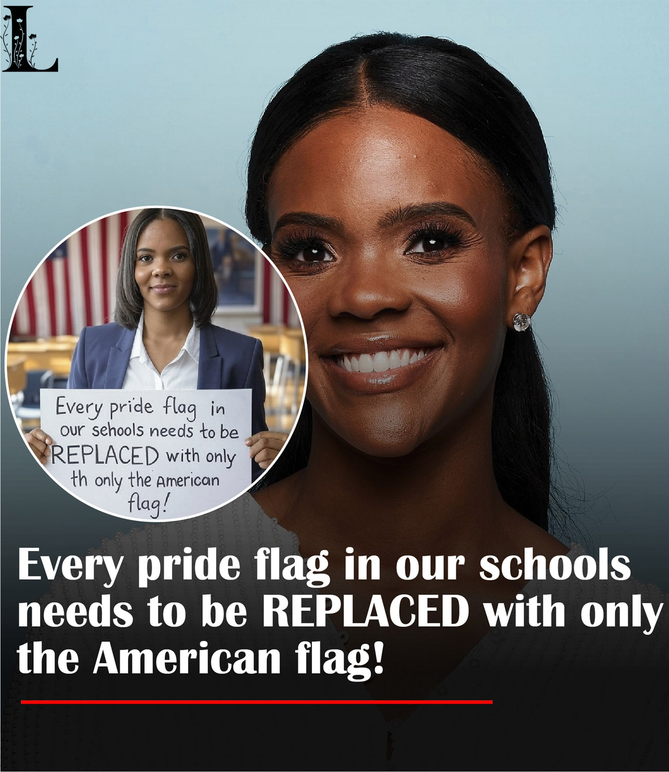 Candace Owens Speaks Out: Why Every Classroom Should Fly Only the ...