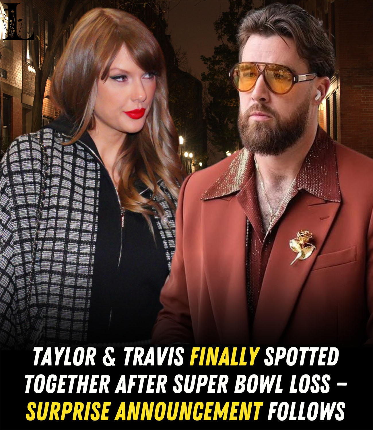 Travis and Taylor spotted together for the first time since the Super ...